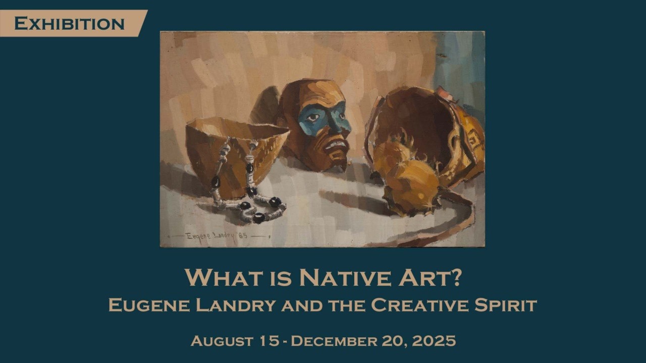 What is Native Art? Eugene Landry and the Creative Spirit - Columbia ...